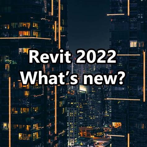 Revit 2022 Whats New In This Version Convert To Autocad Revit 2022 Whats New In This Version Convert To Autocad