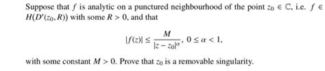 solved suppose that f is analytic on a punctured
