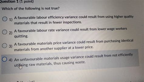 Solved A Favourable Labour Efficiency Variance Could Chegg Com