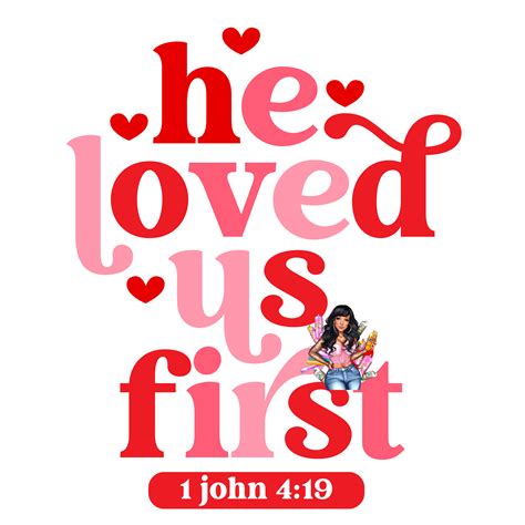 Uv Dtf He Loved Us First The Risky Tumbler