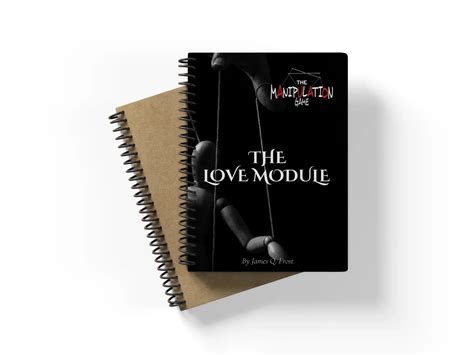 The Manipulation Game The Love Module The Manipulation Game