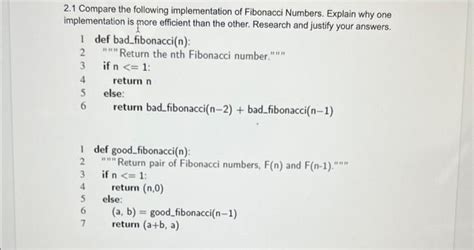 Solved 21 Compare The Following Implementation Of Fibonacci