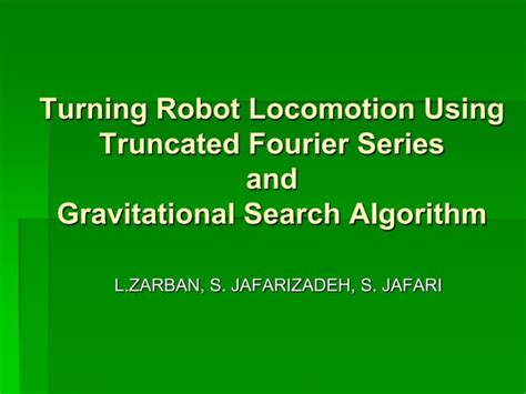 Turning Robot Locomotion Using Truncated Fourier Series And