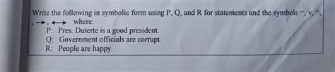 Solved Write The Following In Symbolic Form Using P Q And