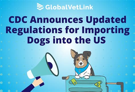 Cdc Announces Updated Regulations Globalvetlink