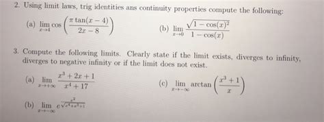 Solved Using Limit Laws Trig Identities Ans Continuity Chegg Com