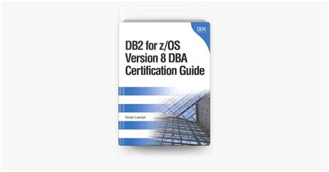 ‎db2 For Zos Version 8 Dba Certification Guide By Susan Lawson On