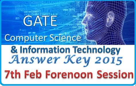Gate Cs It Answer Key 2015 Download Of 7th February Forenoon Afternoon Session Computer