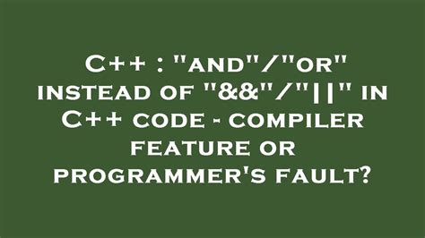C Andor Instead Of Andand In C Code Compiler Feature Or