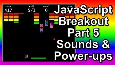 Js Breakout Part 5 Sound Power Ups Youtube