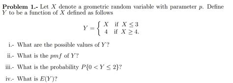 Solved Problem 1 Let X Denote A Geometric Random Variable