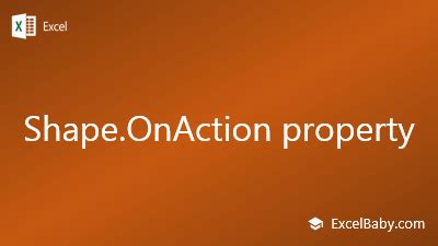 Shape OnAction Property ExcelBaby