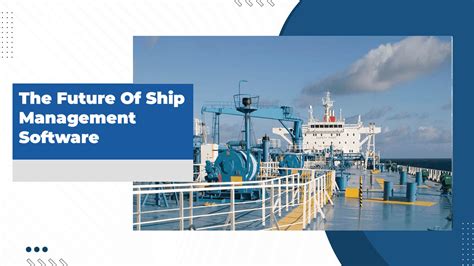 The Future Of Ship Management Software Shipmate