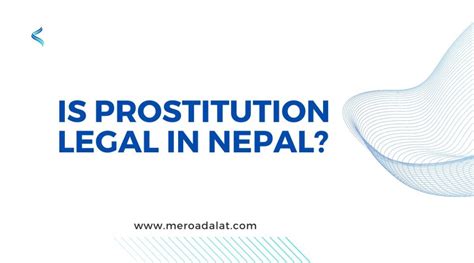 Is Prostitution Legal In Nepal Sex Work As Profession Latest 2082