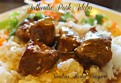 Sandra S Alaska Recipes SANDRA S AUTHENTIC PORK ADOBO