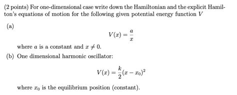 Solved 2 Points For One Dimensional Case Write Down The