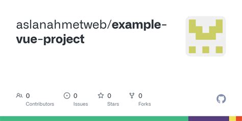 Github Aslanahmetweb Example Vue Project