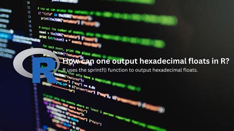 How Can One Output Hexadecimal Floats In R