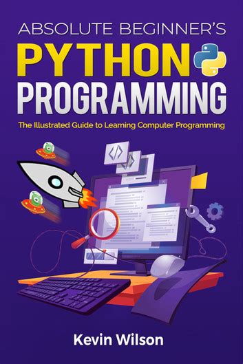 Absolute Beginners Python Programming Ebook By Kevin Wilson Epub