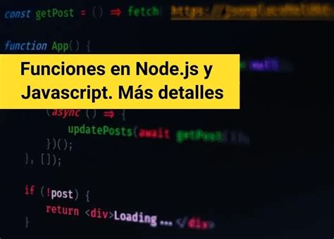 Funciones en Node js y Javascript Más detalles Pensemosweb