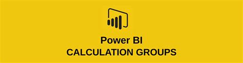 Calculation Groups On Power BI Best Data Solutions