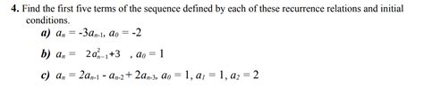 solved 4 find the first five terms of the sequence defined