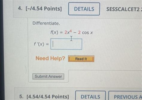 Solved Differentiate F X 2x4−2cosx F′ X Need Help