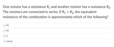 Solved One Resistor Has A Resistance R And Another Resistor Chegg Com