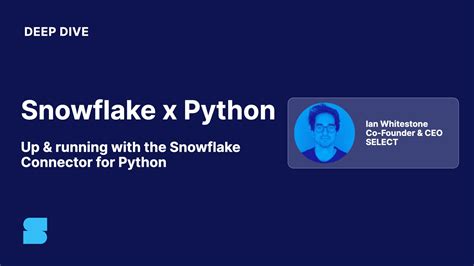 Up And Running With The Snowflake Connector For Python