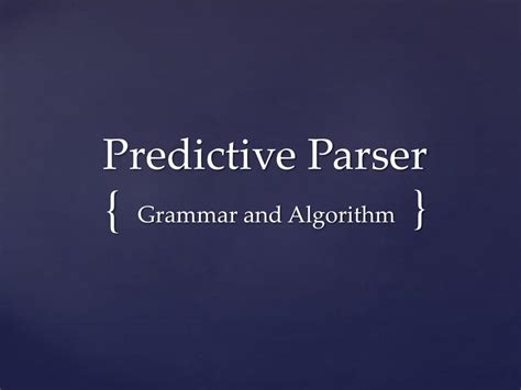PPT Predictive Parser PowerPoint Presentation Free Download ID 1541513