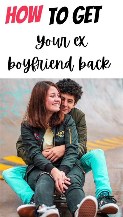 How To Get Back With Your Ex Babefriend Artofit
