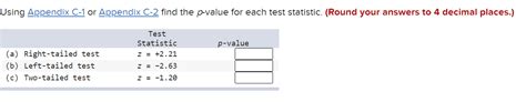 Solved Using Appendix C 1 Or Appendix C 2 Find The P Value