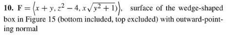 Calculate Curl F And Then Use Stoke S Theorem To Chegg