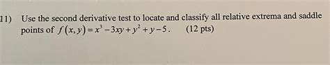 Solved 1 Use The Second Derivative Test To Locate And