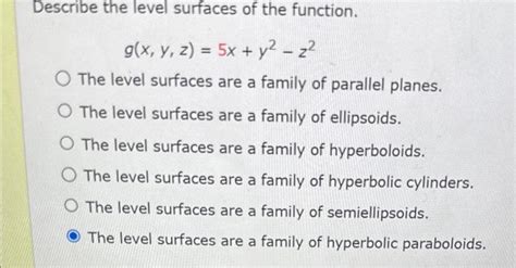 Solved Describe The Level Surfaces Of The Function