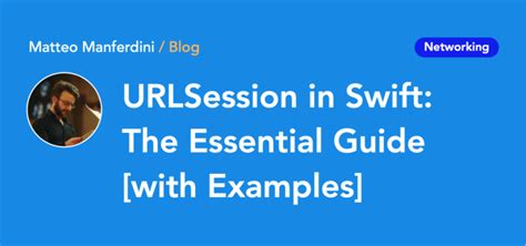 Urlsession In Swift The Essential Guide With Examples