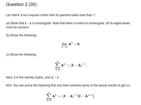 Solved Question 2 30 Let Matrix A Be A Square Matrix With Chegg Com