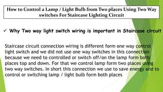 Staircase Wiring Ground Wiring PPTX
