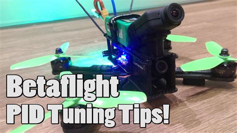 Betaflight Pid Tuning Tips Youtube