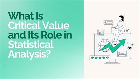 What Is Critical Value And Its Role In Statistical Analysis