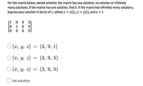 solved for the matrix below decide whether the matrix has
