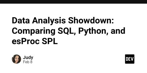 Data Analysis Showdown Comparing Sql Python And Esproc Spl Dev
