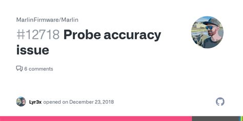 Probe Accuracy Issue · Issue 12718 · Marlinfirmwaremarlin · Github