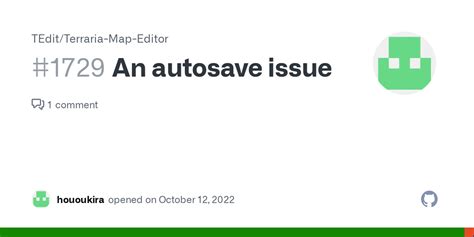 An Autosave Issue · Issue 1729 · Teditterraria Map Editor · Github