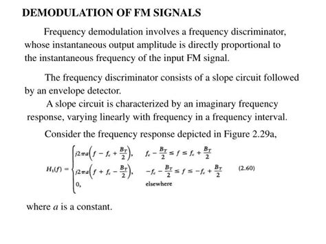 Ppt Demodulation Of Fm Signals Frequency Demodulation Involves A