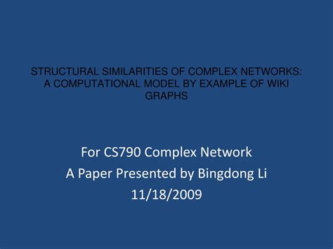 Ppt Structural Similarities Of Complex Networks A Computational Model By Example Of Wiki