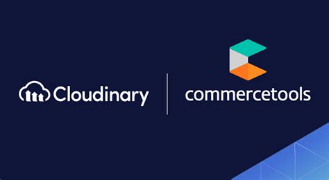 Enhancing Composable Commerce Cloudinary Integrates With Commercetools