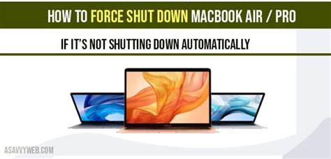 How To Force A Shutdown Macbook A Savvy Web