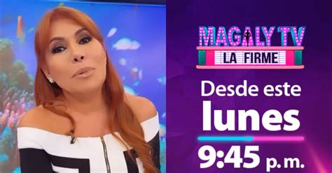 Magaly Medina Envía Mensaje A Pocos Días Del Estreno De ‘magaly Tv La Firme No Los Voy A