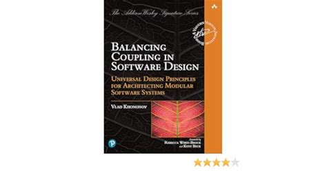 Balancing Coupling In Software Design Universal Design Principles For Emrah Urhan